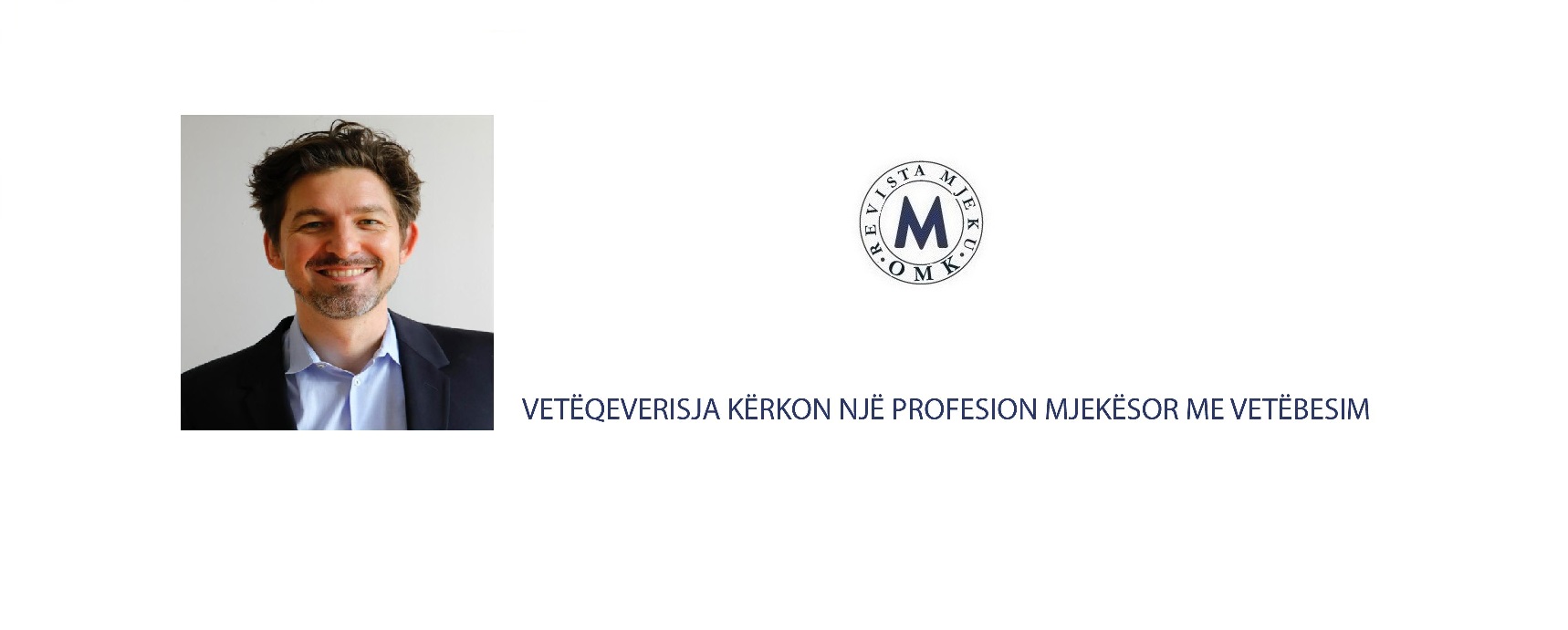 Domen Podnar – VETËQEVERISJA KËRKON NJË PROFESION MJEKËSOR ME VETËBESIM ...