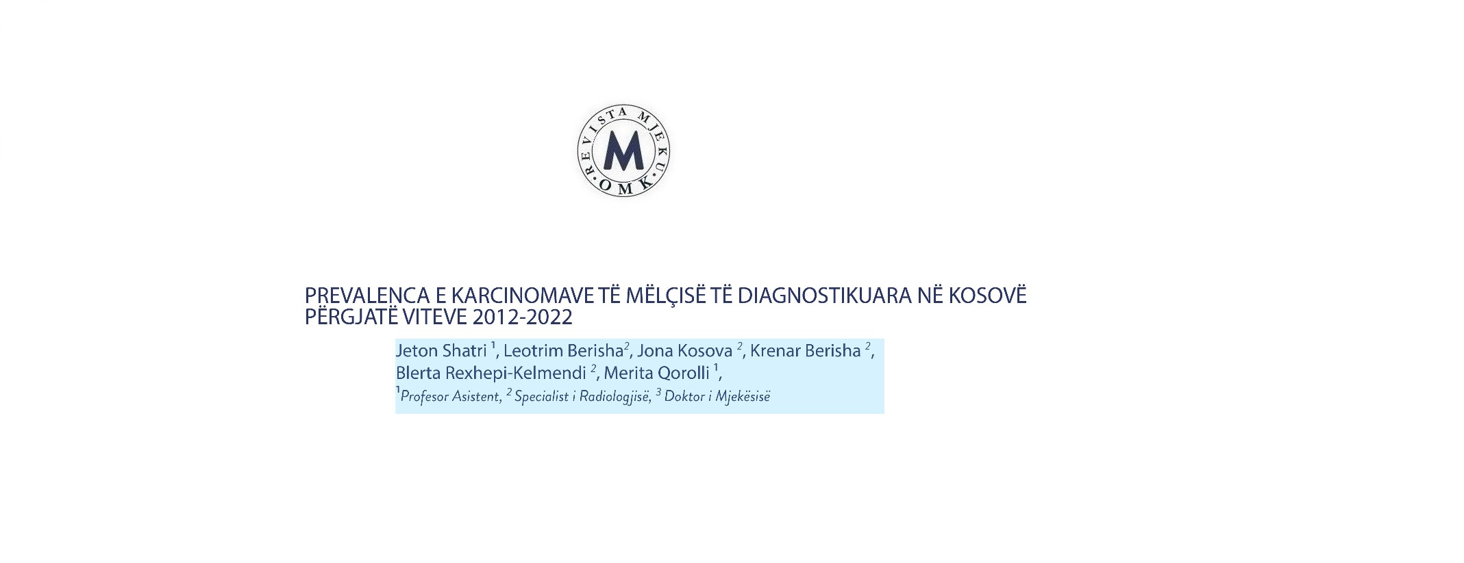 Jeton Shatri, Leotrim Berisha, Jona Kosova, Krenar Berisha, Blerta ...