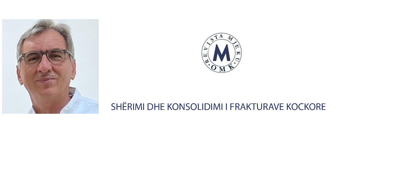 Cen Bytyqi – SHËRIMI DHE KONSOLIDIMI I FRAKTURAVE KOCKORE - Oda e ...